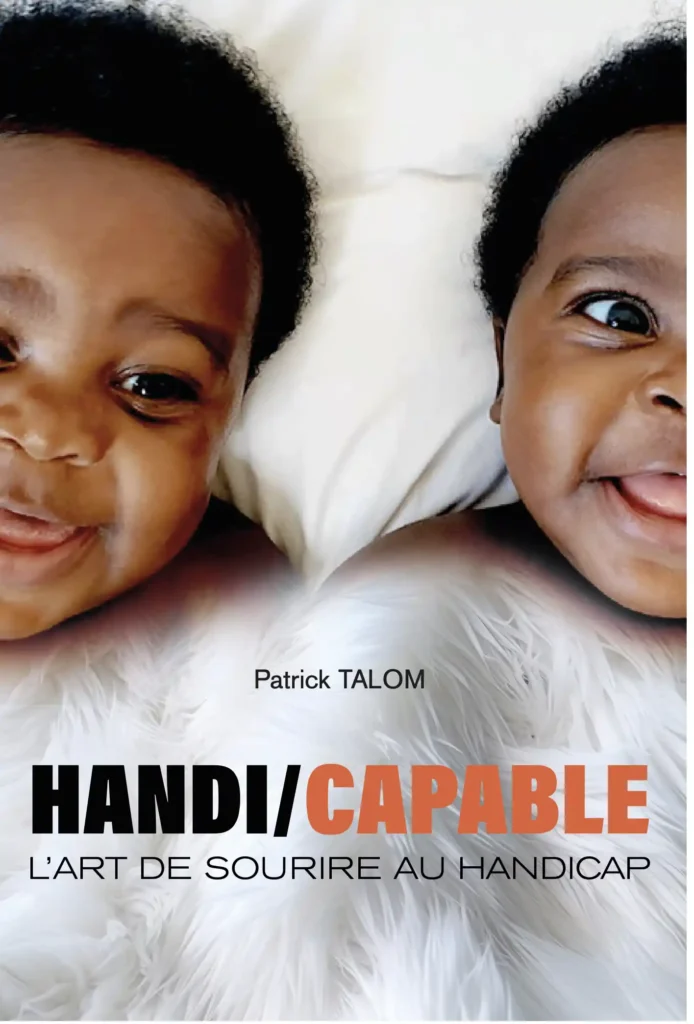 handi-capable : l’art de sourire au handicap - handysunmonde.com